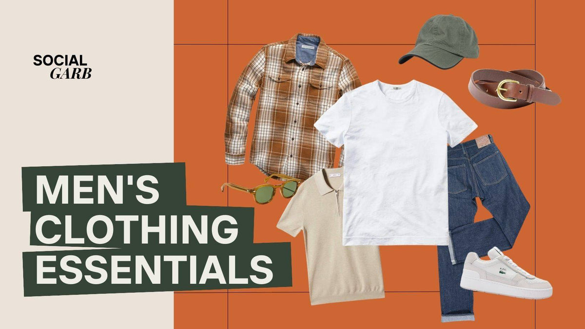 Men’s Clothing Essentials Your Closet Should Have – Social Garb