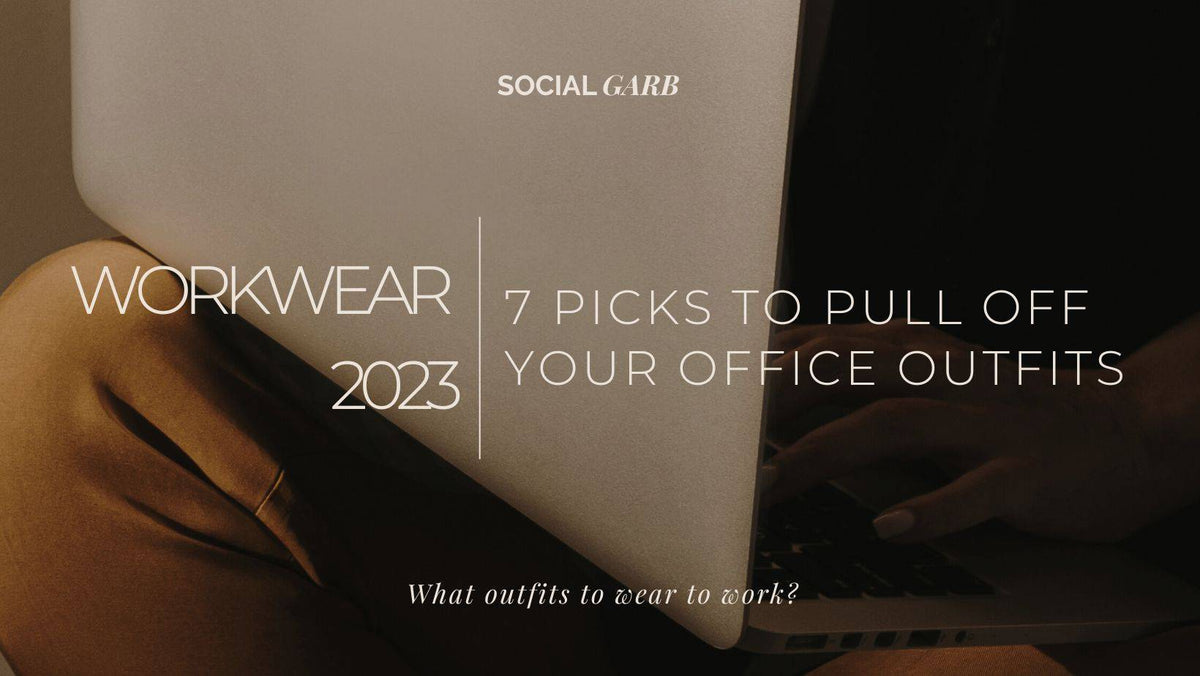 Workwear 2023: 7 Picks To Pull Off Your Office Outfits – Social Garb