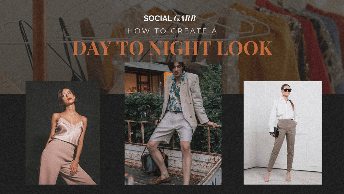 Day To Night Outfits to Easily Transform Your Look | Men & Women ...